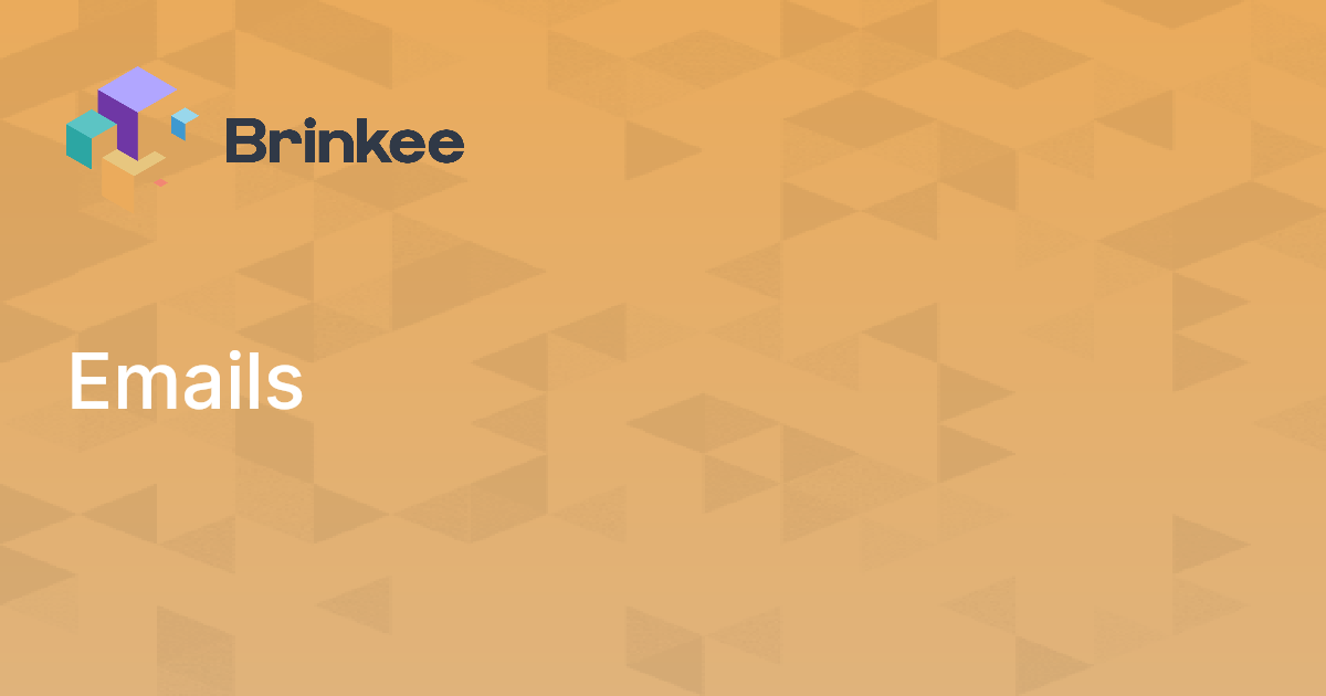 Emails | Brinkee