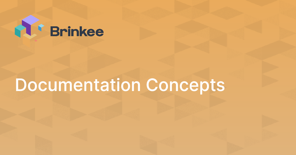 Documentation Concepts | Brinkee