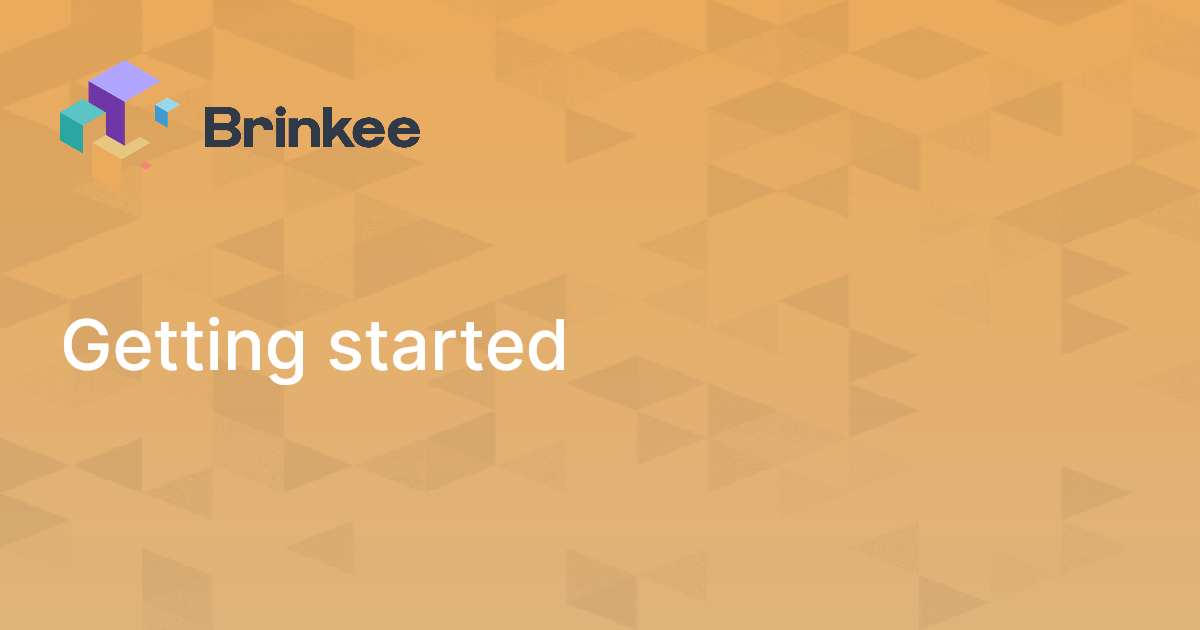 Getting started | Brinkee